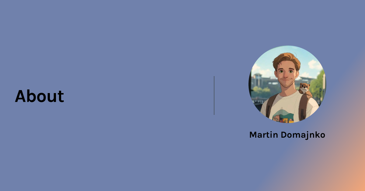 About | Martin Domajnko